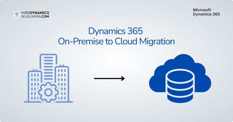 Dynamics 365 On-Premise to Cloud Migration Guide